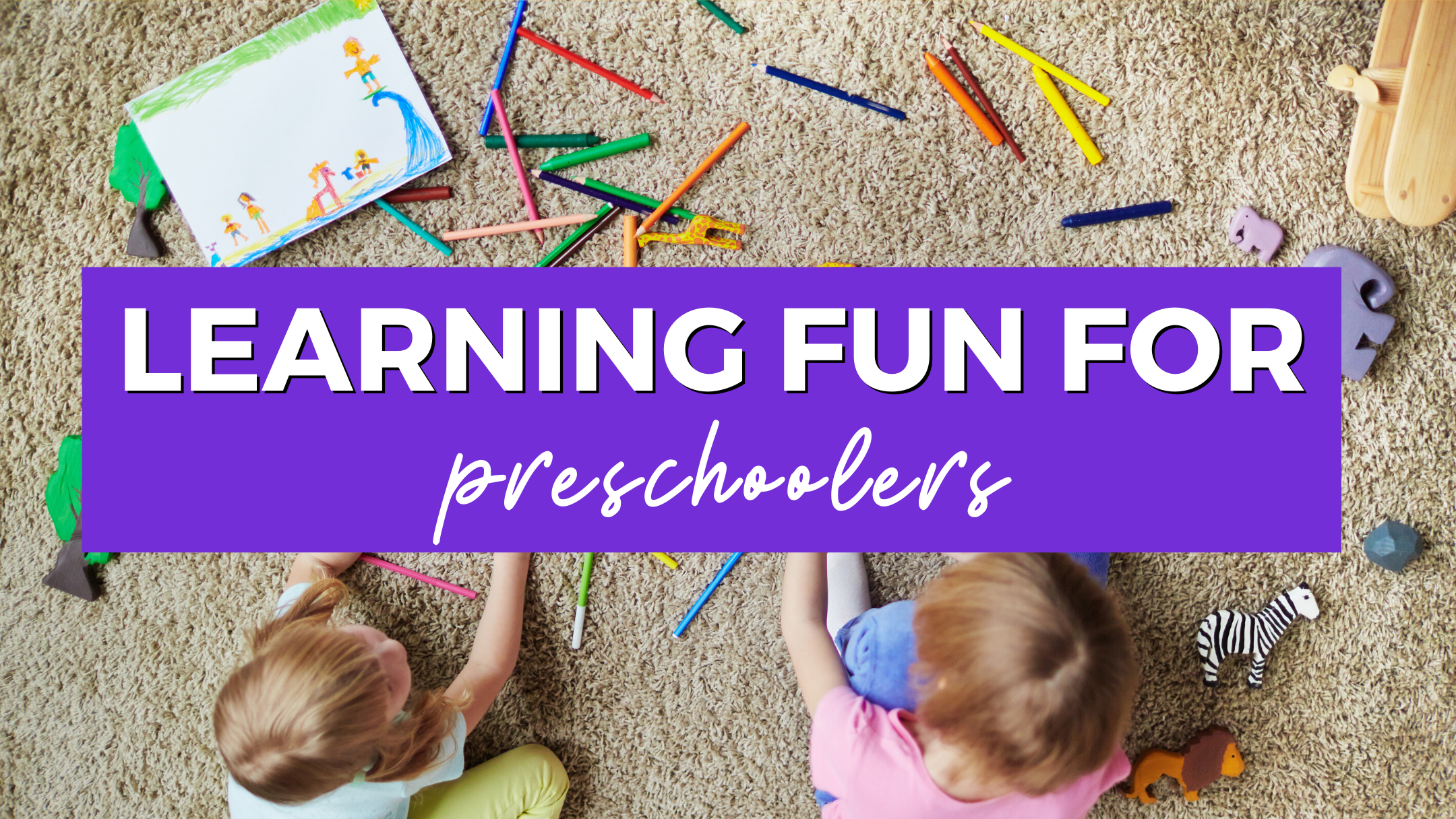 Learning Fun for Preschoolers