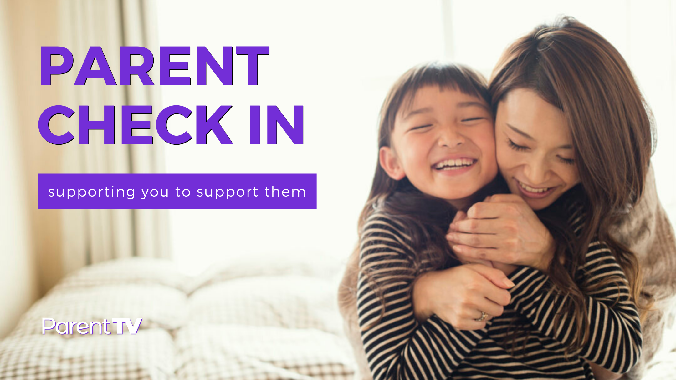 The Weekly Parent Check In